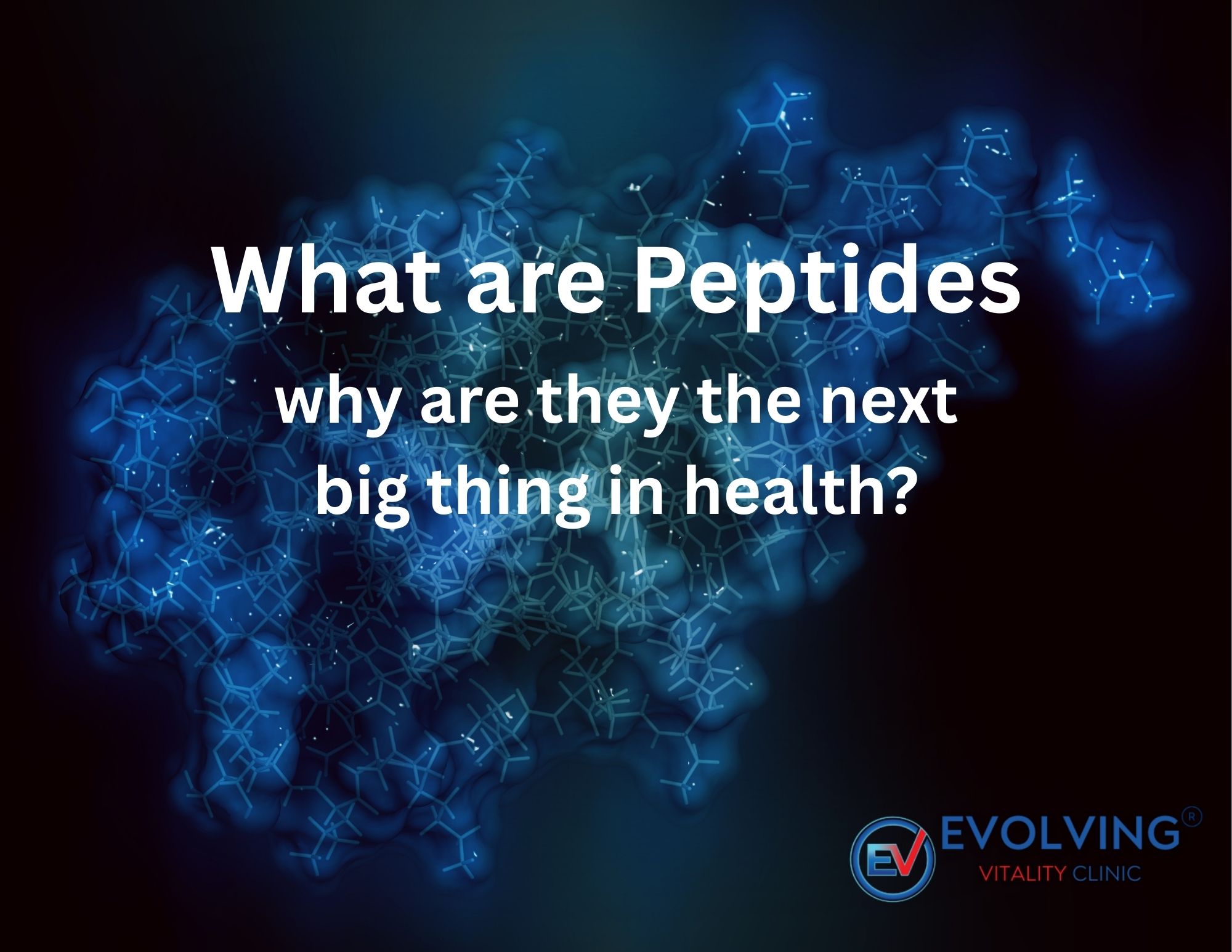 Peptide Therapy at Evolving Vitality | Unlock Energy, Recovery & Longevity